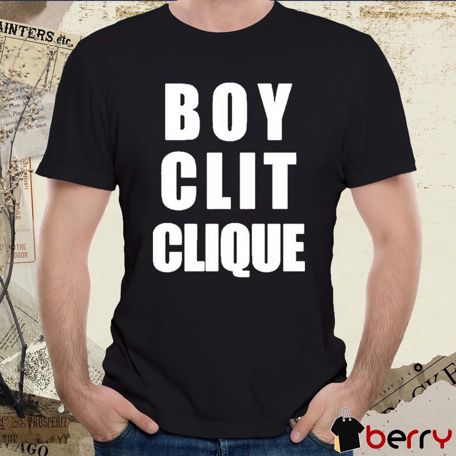 Boy Clit Clique Eli Erlick t-shirt, hoodie, sweater, long sleeve and tank top