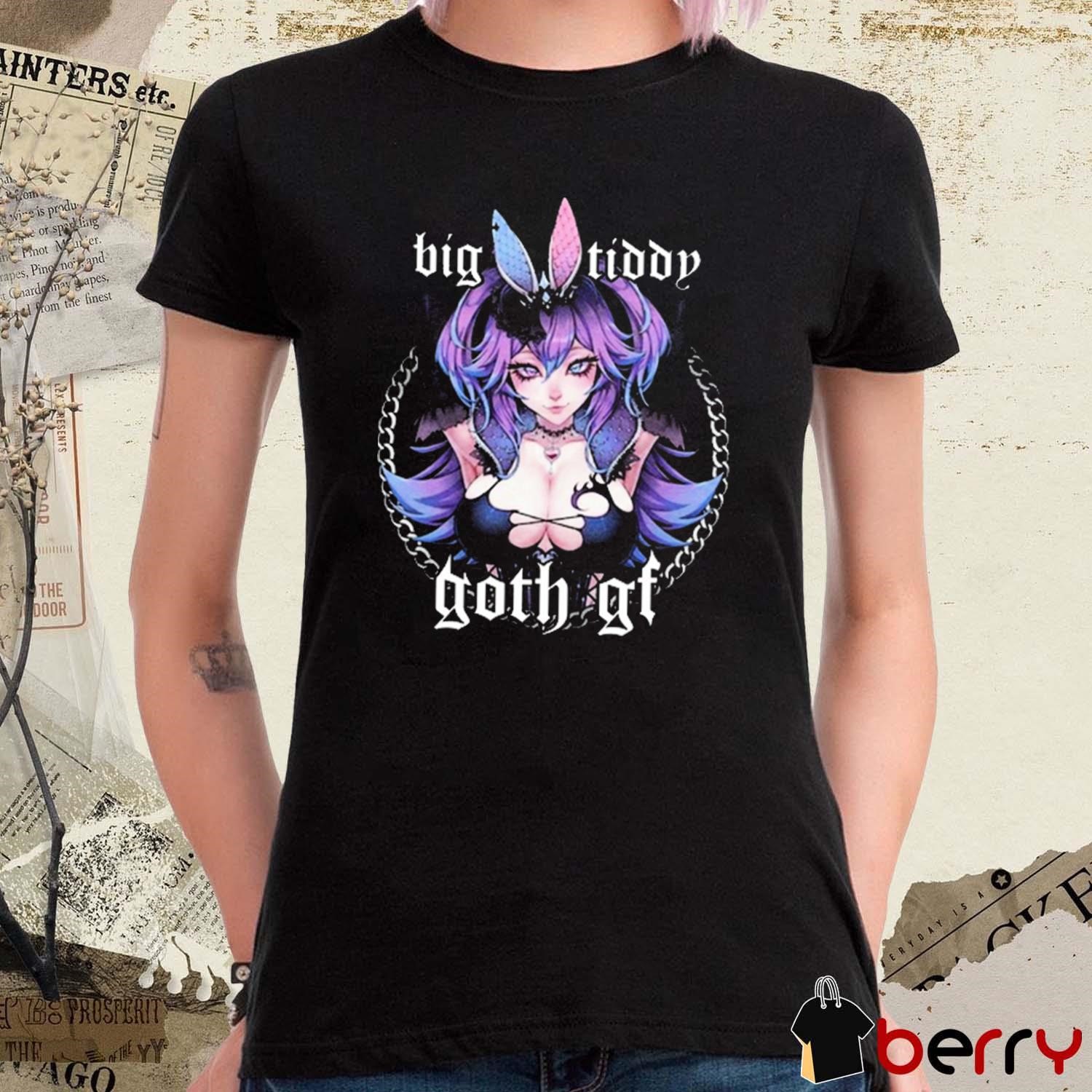 Cottontailva Big Tiddy Goth Gf t-shirt, hoodie, sweater, long sleeve ...