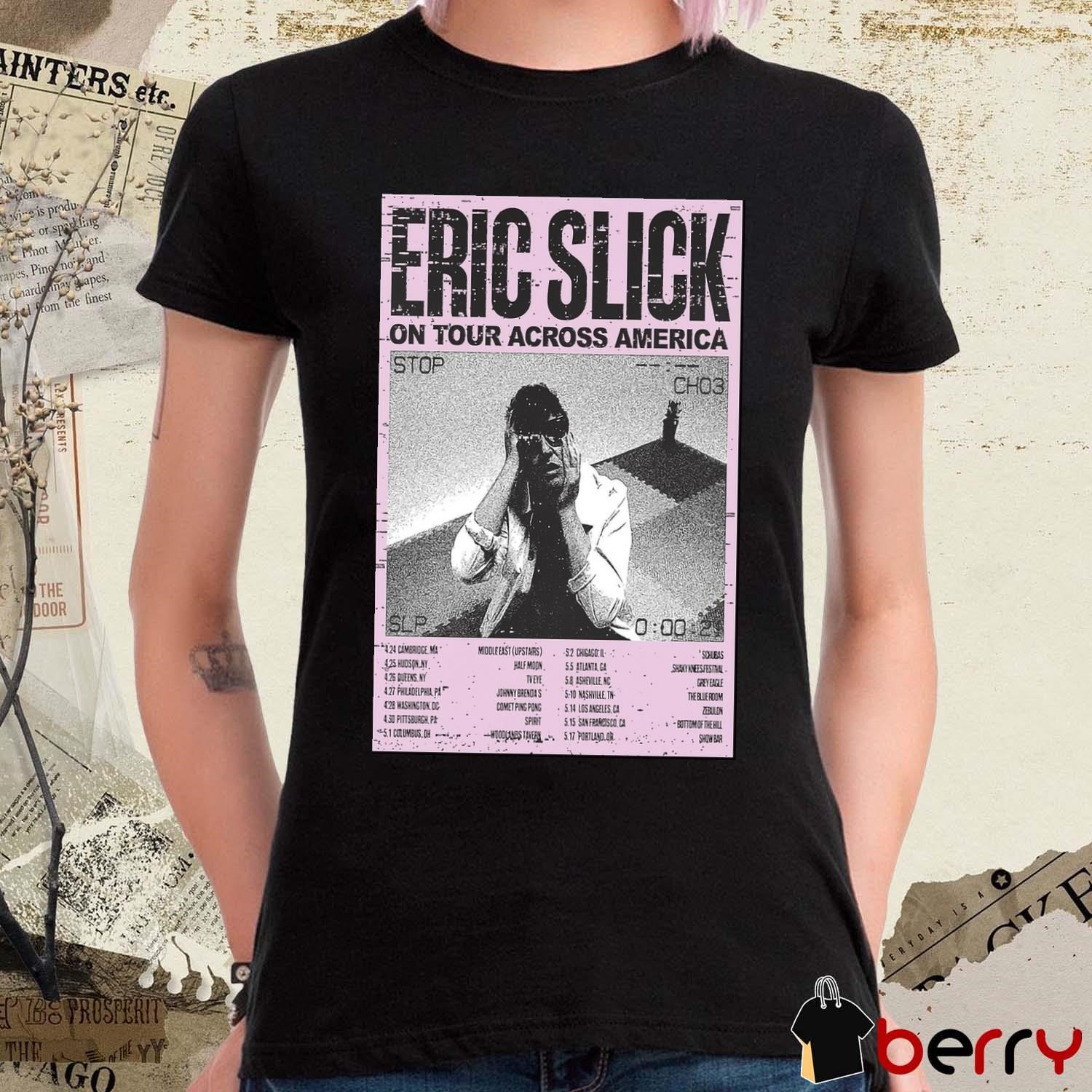 Eric Slick On Tour Across America 2024 Poster t-shirt, hoodie, sweater ...