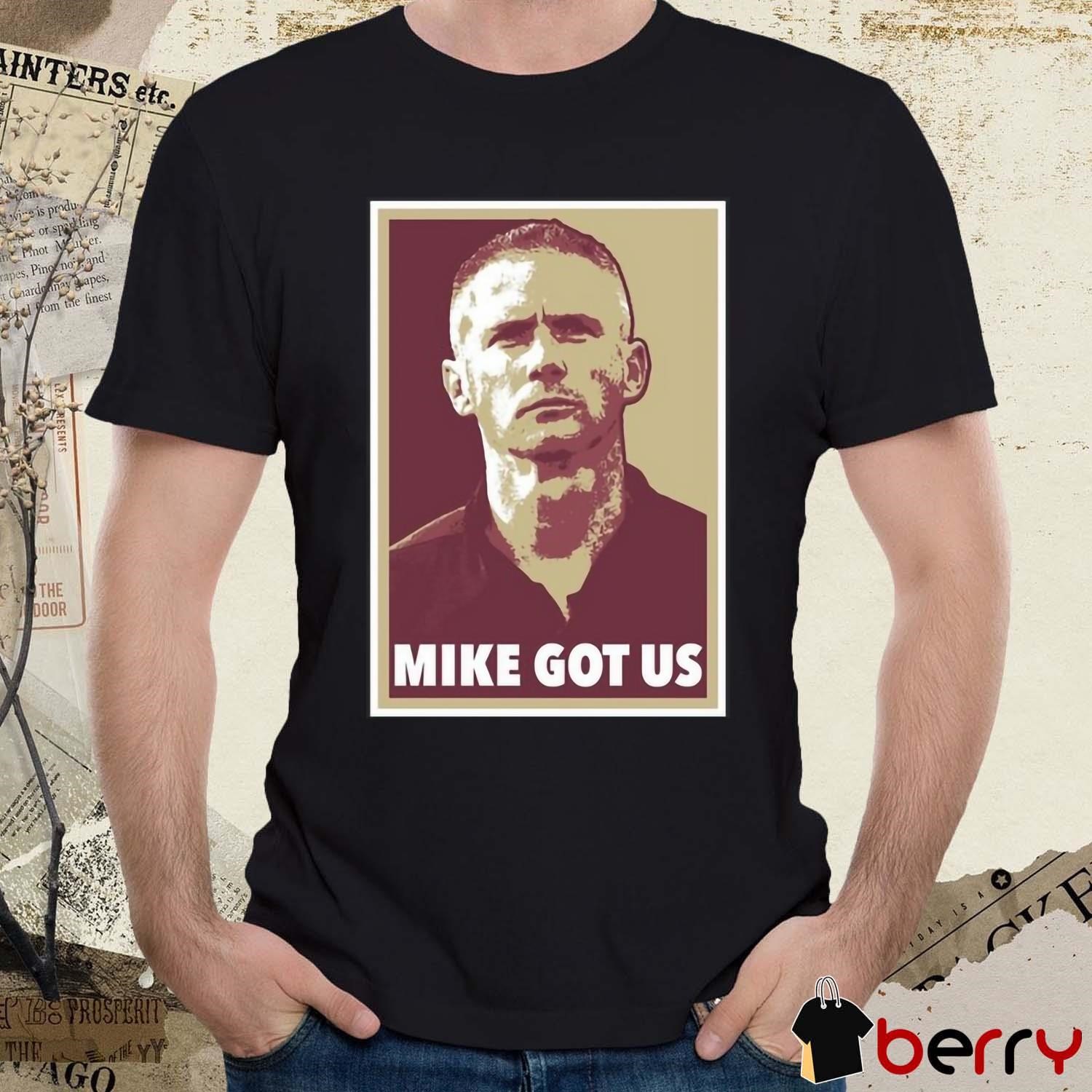 Florida Mike Got Us t-shirt, hoodie, sweater, long sleeve and tank top