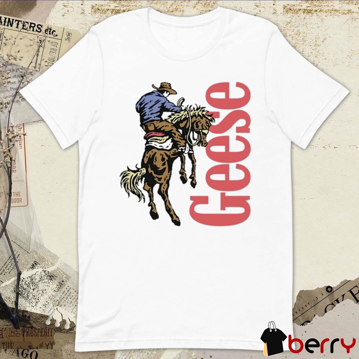 Geese Country Cowboy t-shirt, hoodie, sweater, long sleeve and tank top
