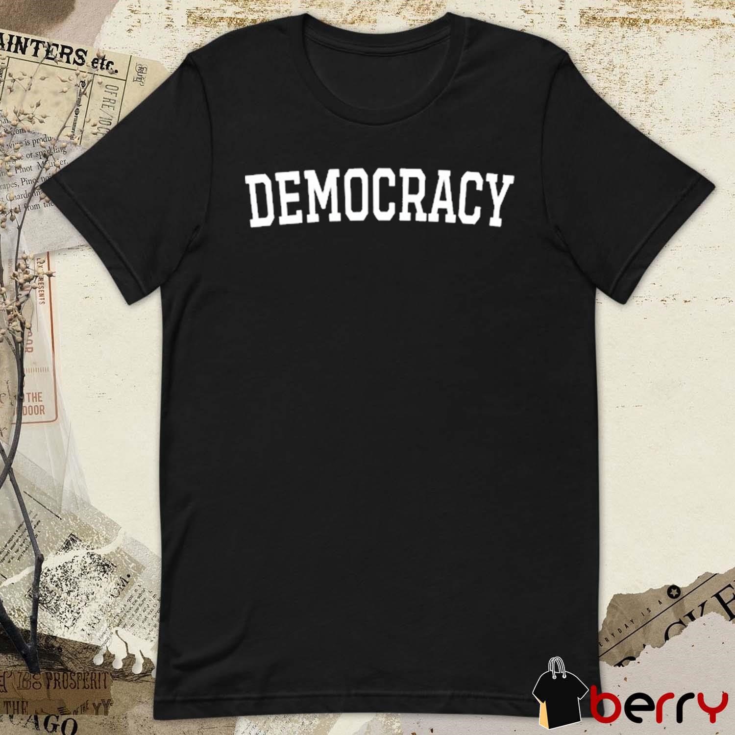 Jennifer Mercieca Democracy t-shirt, hoodie, sweater, long sleeve and ...