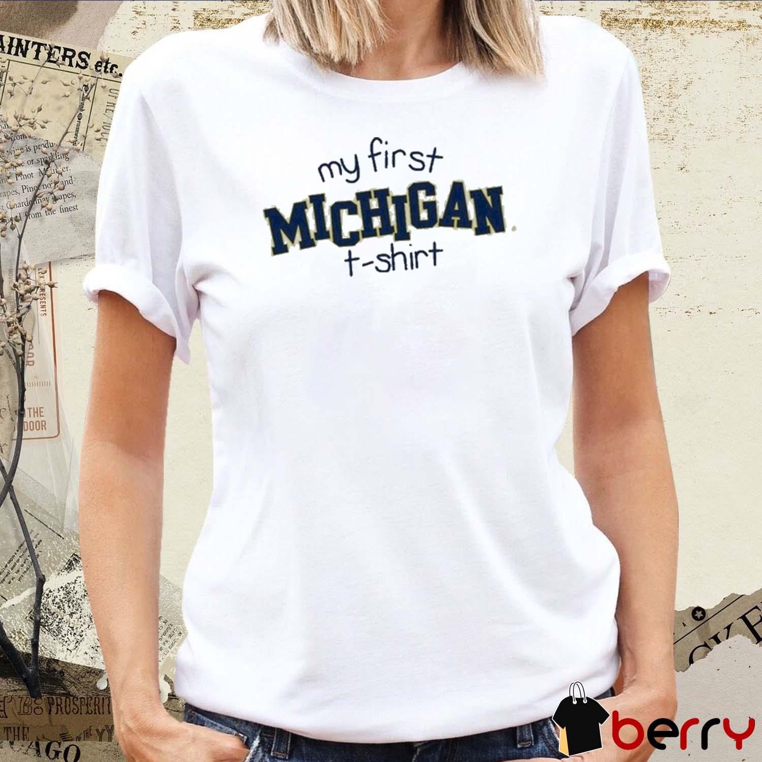 Wolverinechron My First Michigan t-shirt, hoodie, sweater, long sleeve and tank top