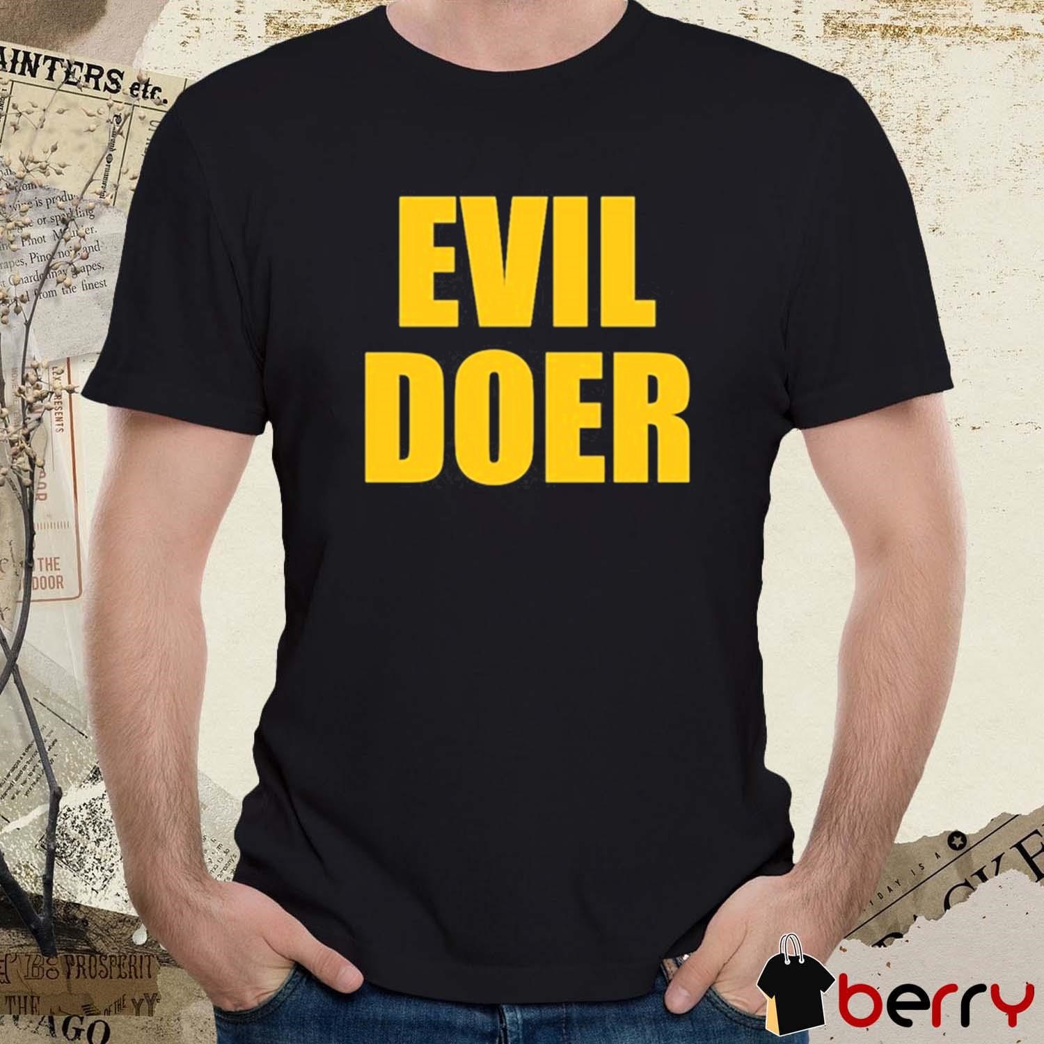 Heart Attack Man Evil Doer t-shirt, hoodie, sweater, long sleeve and tank top