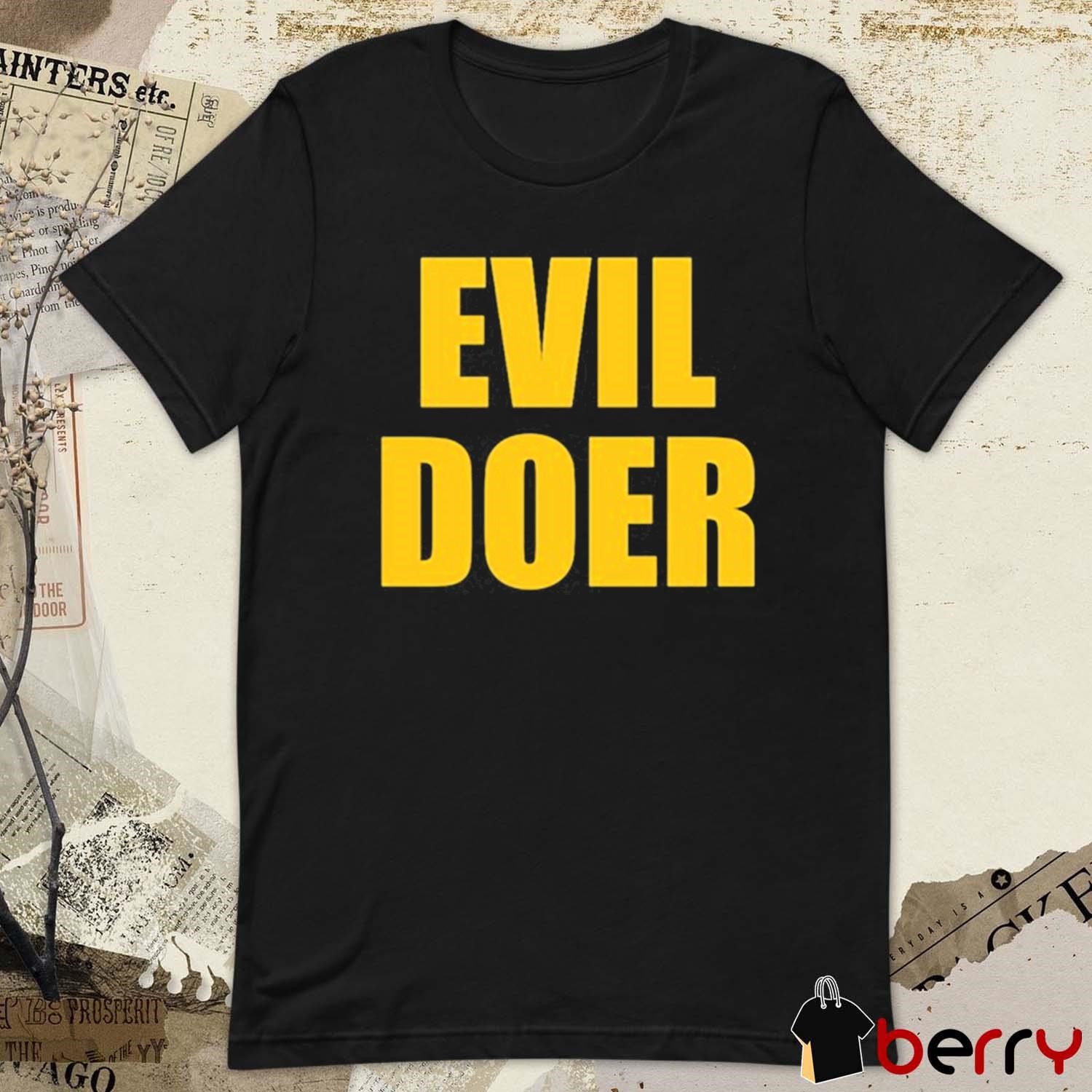 Heart Attack Man Evil Doer t-shirt, hoodie, sweater, long sleeve and tank top