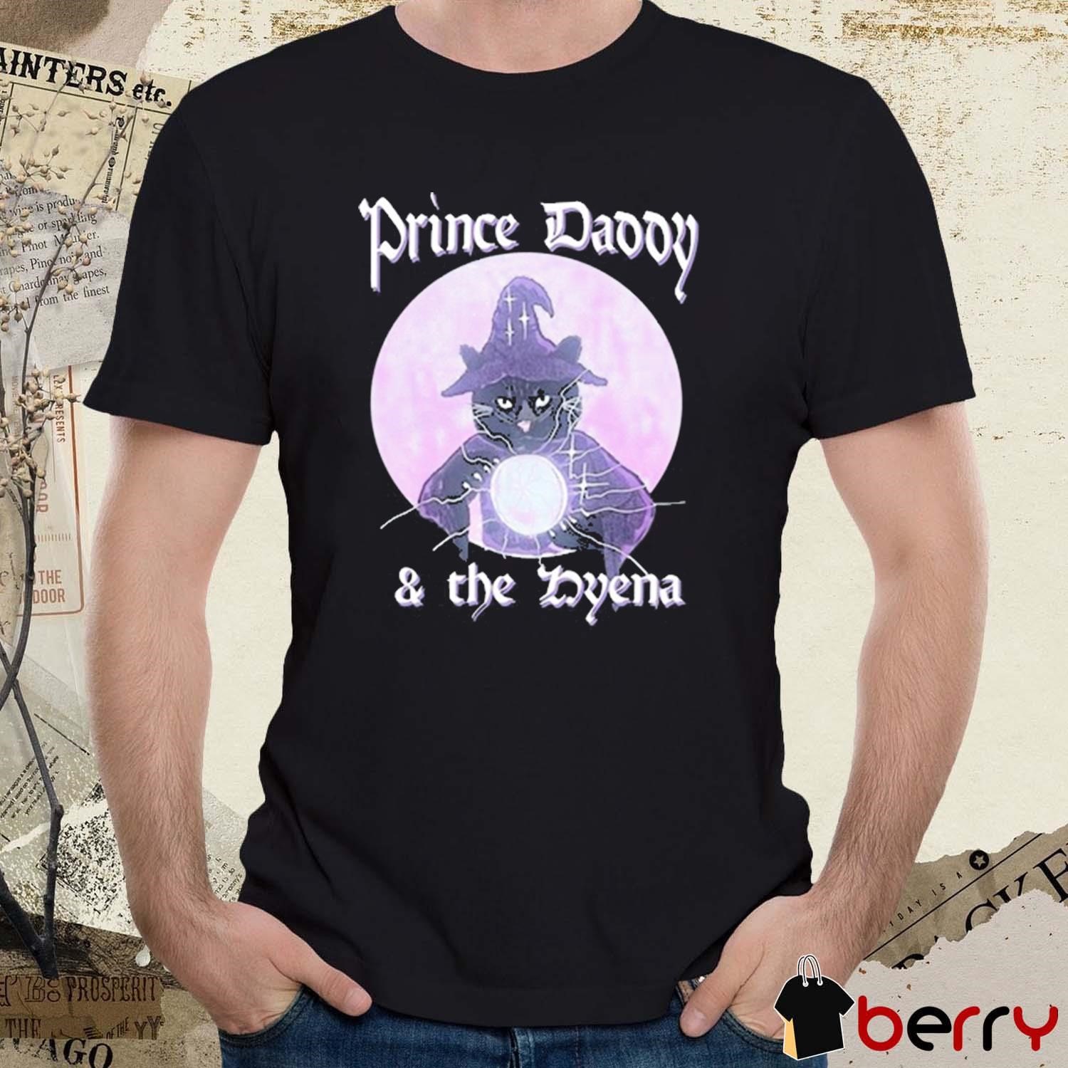 Prince Daddy and The Hyena Wizard Cat t-shirt, hoodie, sweater, long ...