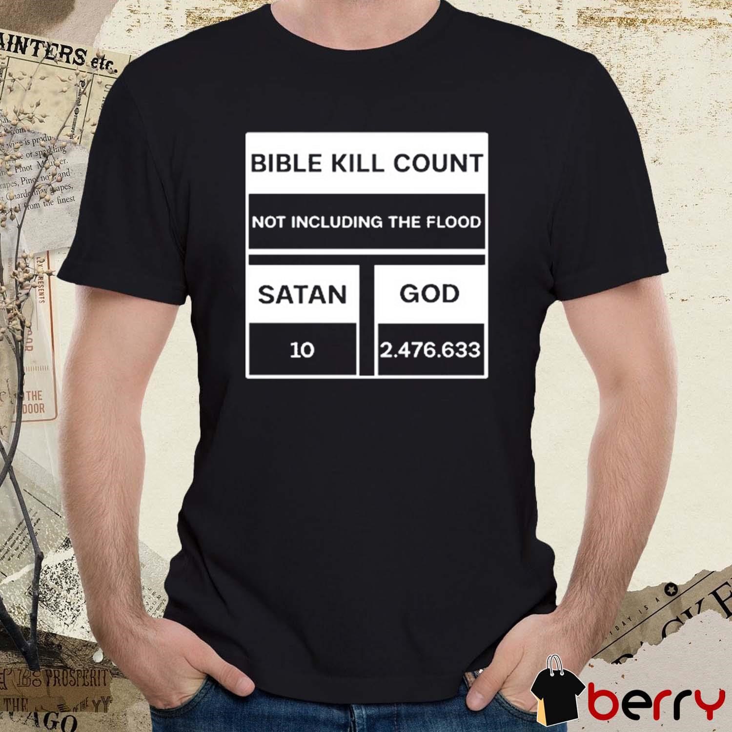 Bible Kill Count Not Including The Flood t-shirt, hoodie, sweater, long ...