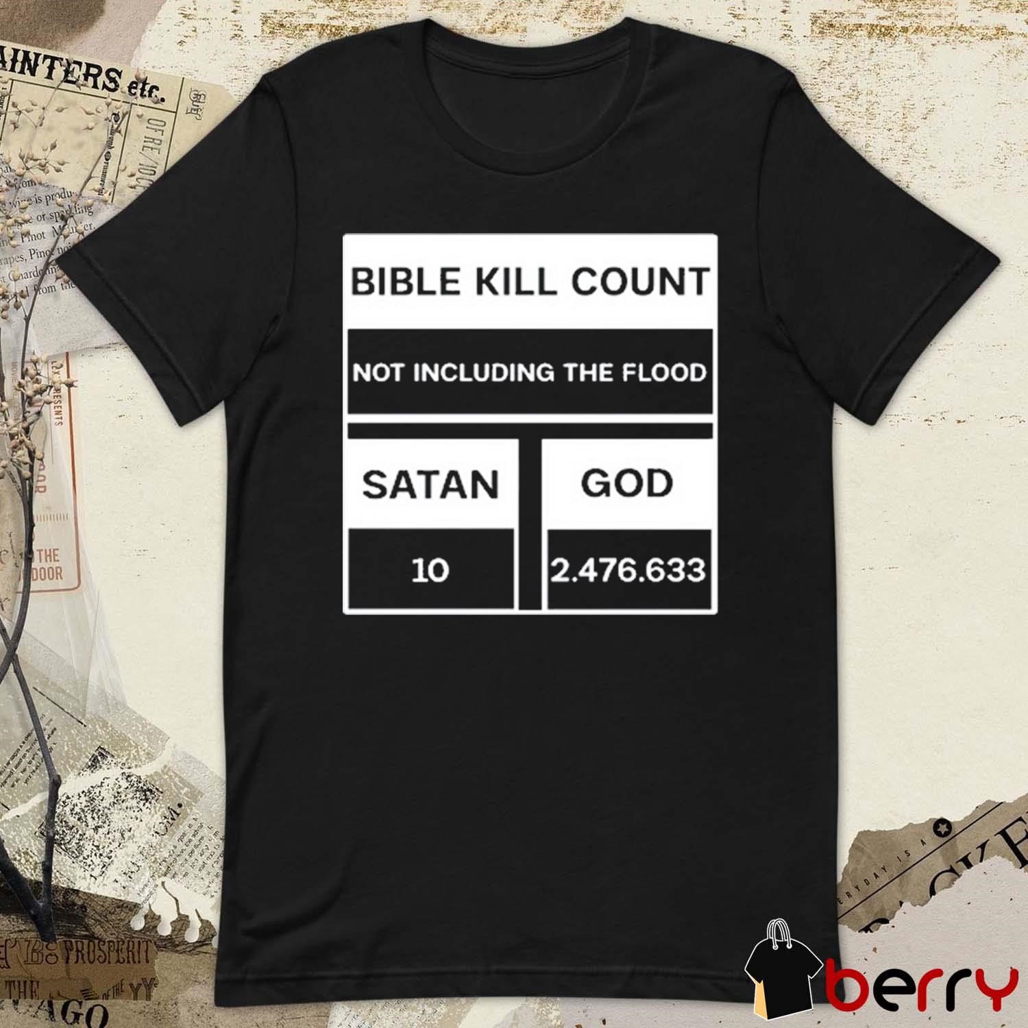 Bible Kill Count Not Including The Flood t-shirt, hoodie, sweater, long ...