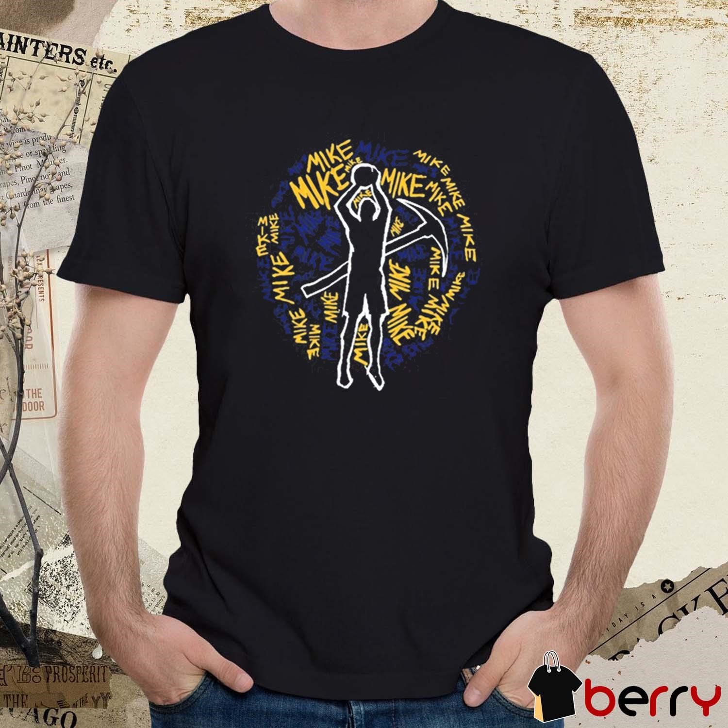 Mike Mike t-shirt, hoodie, sweater, long sleeve and tank top