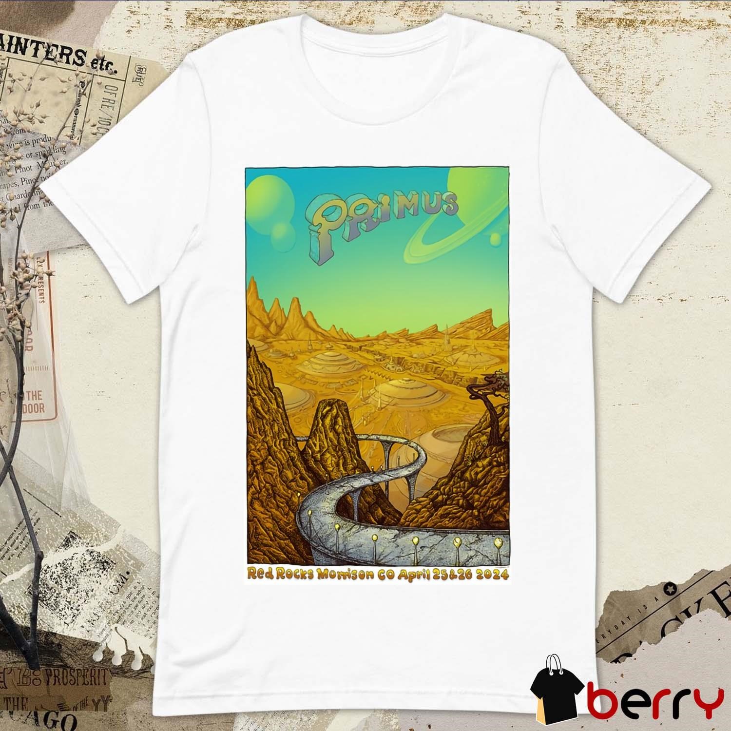 Primus Morrison CO April 25-26 2024 Poster t-shirt, hoodie, sweater ...