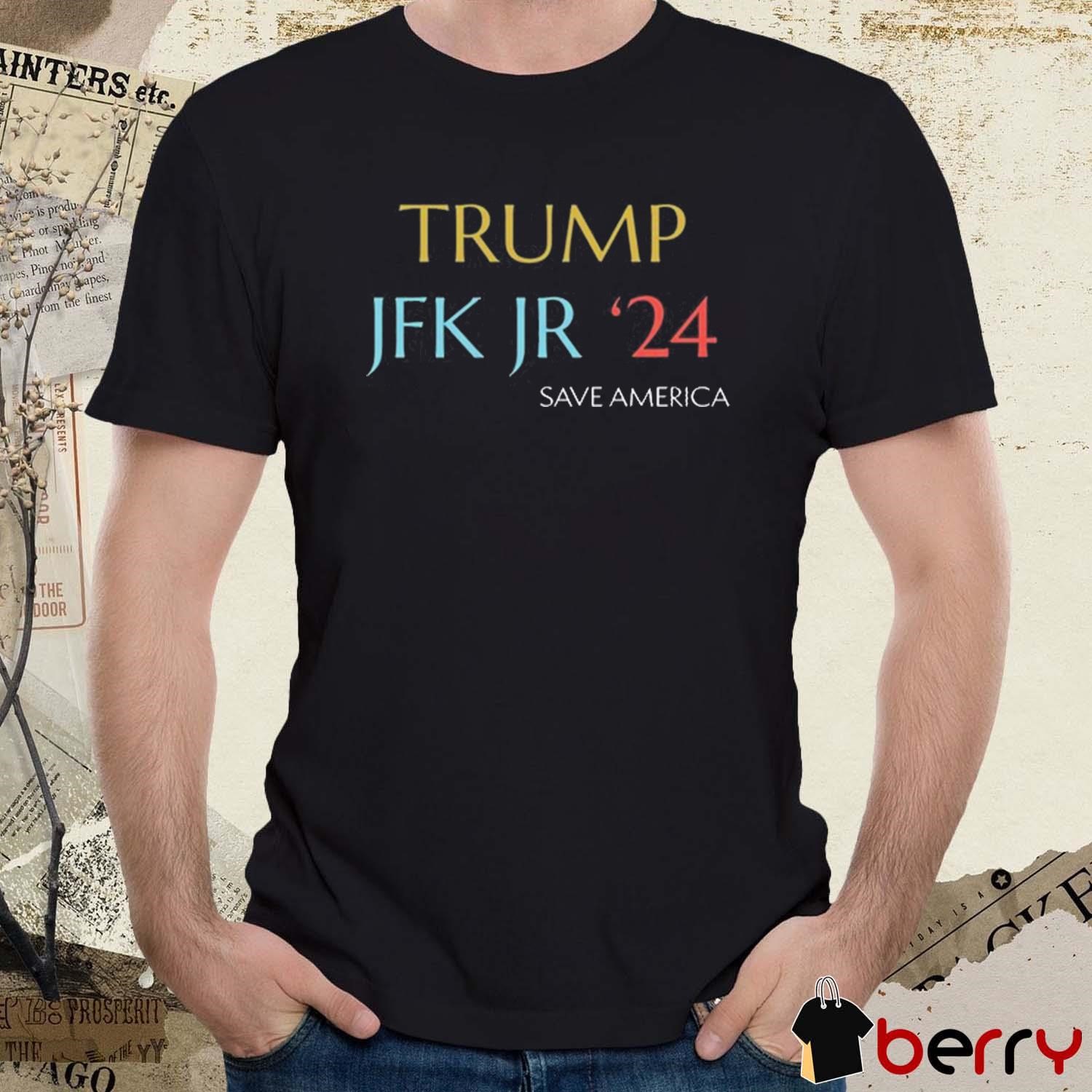Official Trump Jfk Jr 24 Save America t-shirt, hoodie, sweater, long ...
