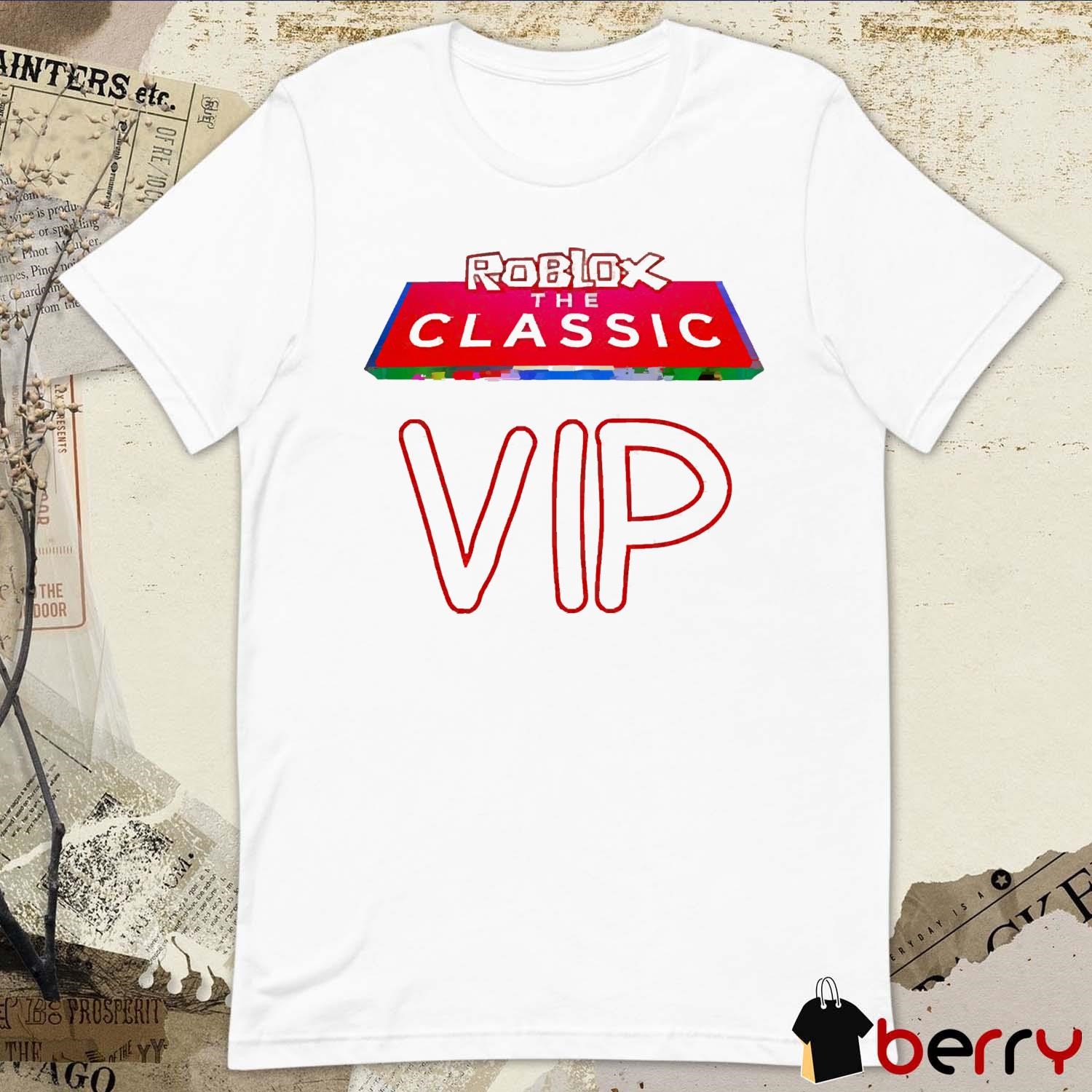 Roblox The Classic Vip t-shirt, hoodie, sweater, long sleeve and tank top