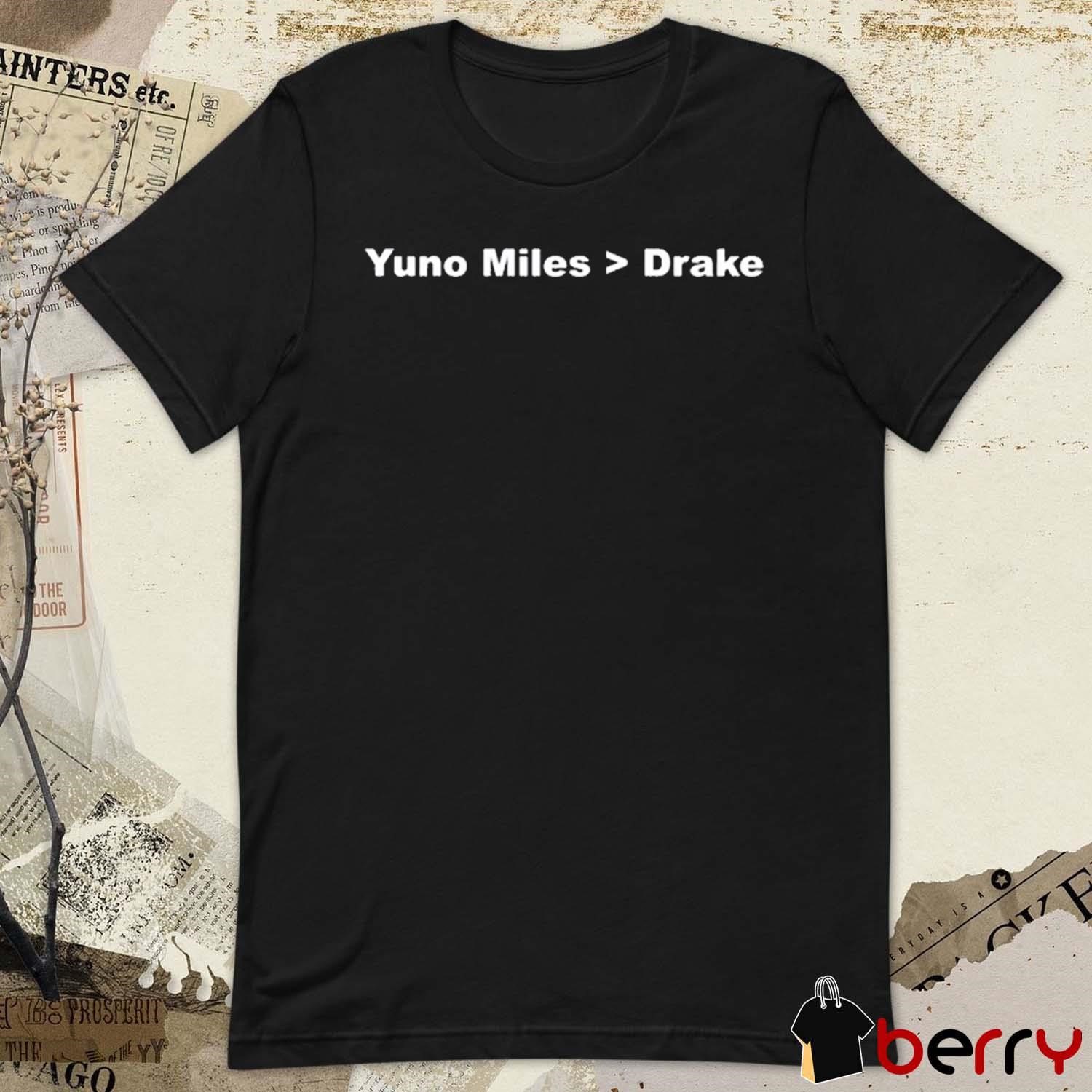 Yuno Miles Bigger Drake t-shirt, hoodie, sweater, long sleeve and tank top
