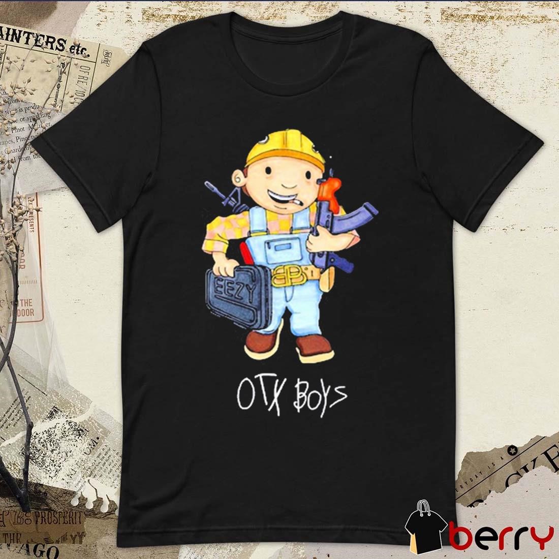 Official Bob The Driller Otx Boys t-shirt, hoodie, sweater, long sleeve ...