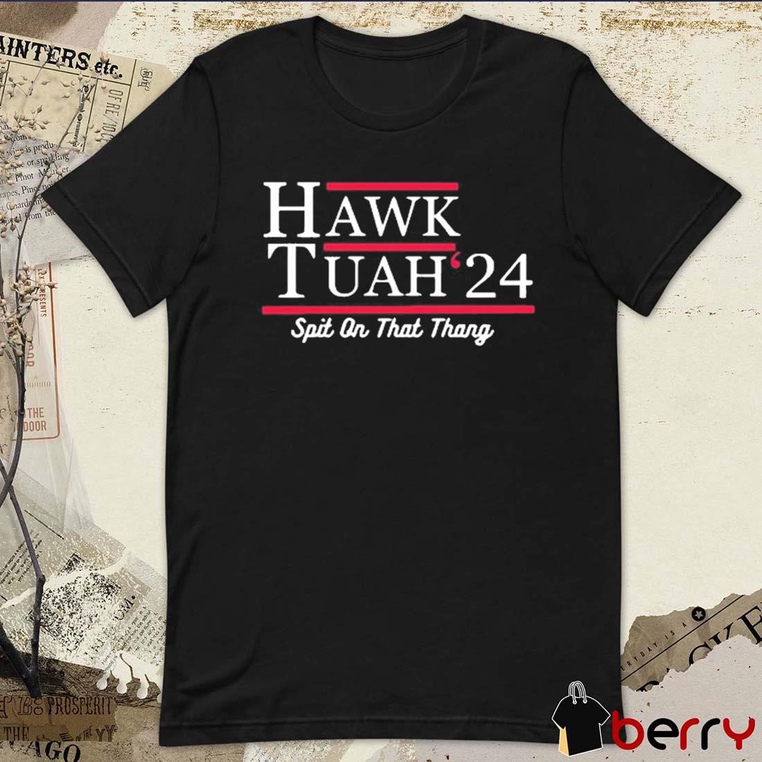 Official Hawk Tuah '24 Spit On That Thang Text Black t-shirt, hoodie ...