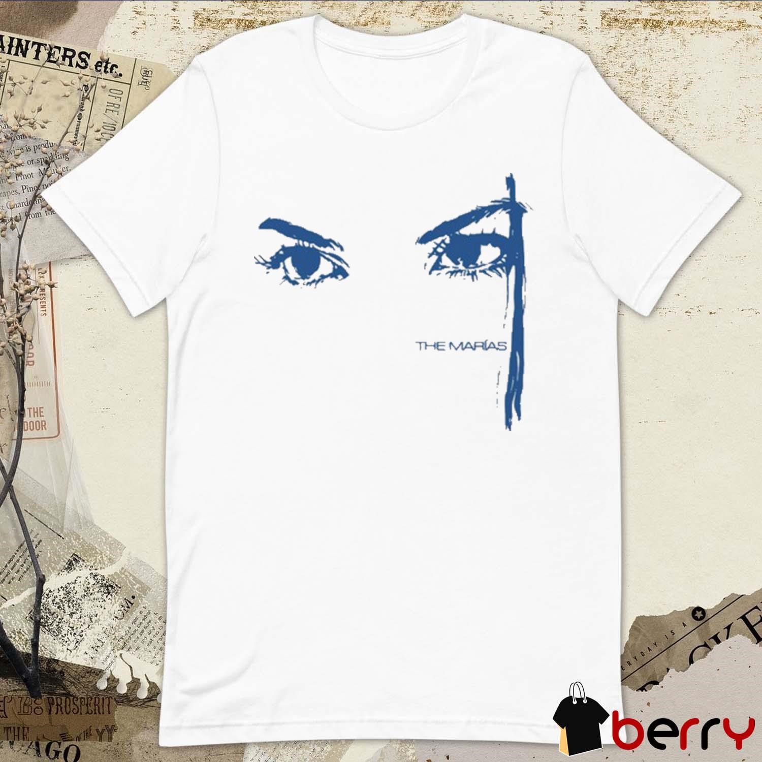 Official The Marias María's Blue Eyes t-shirt, hoodie, sweater, long ...