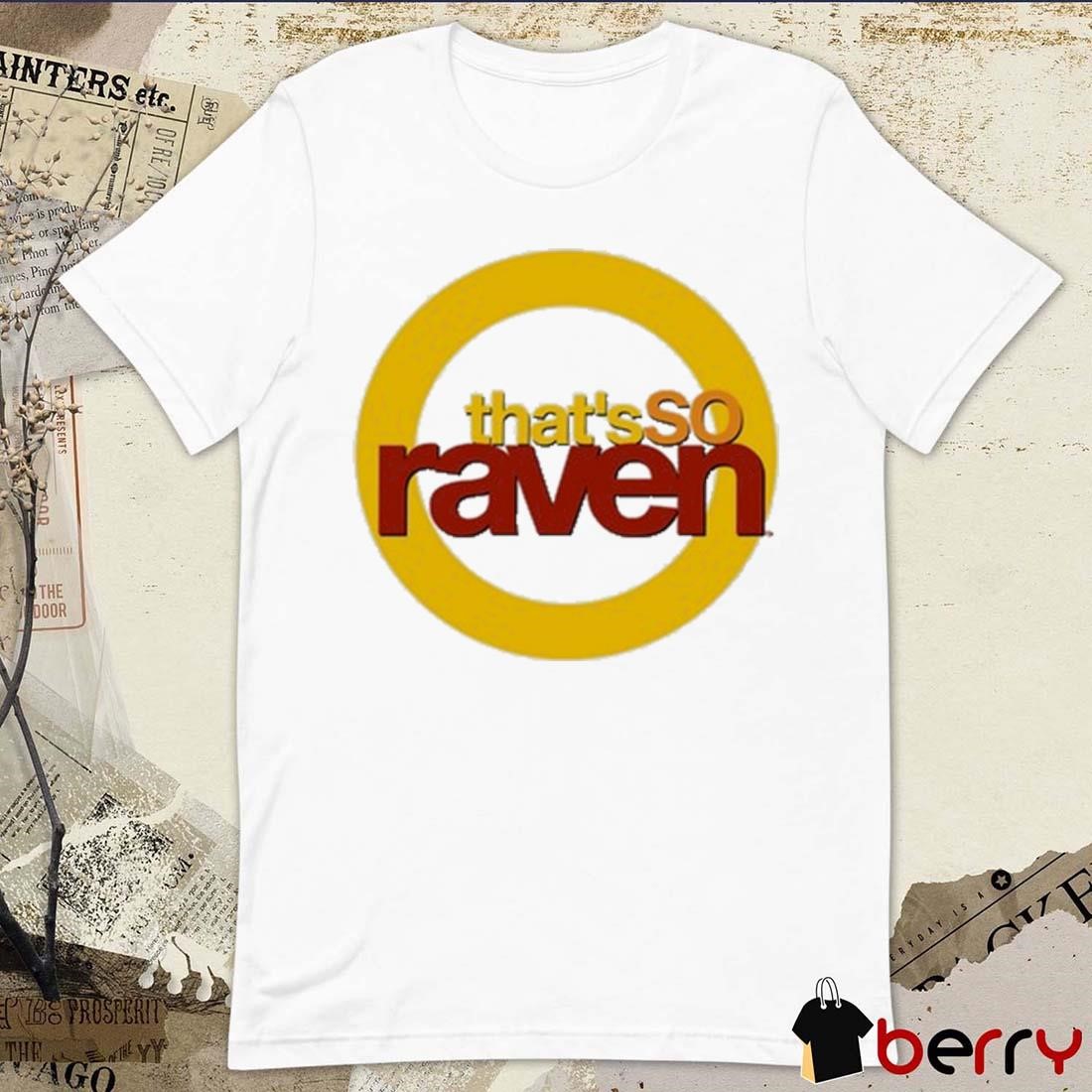 Official Disney Channel That's So Raven Ringer t-shirt, hoodie, sweater ...