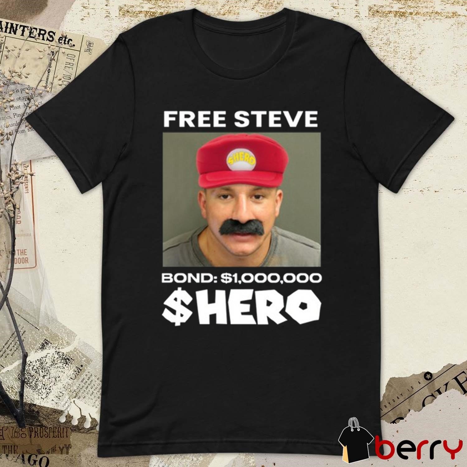 Official Free Steve The $Hero Bond $1000000 t-shirt, hoodie, sweater ...