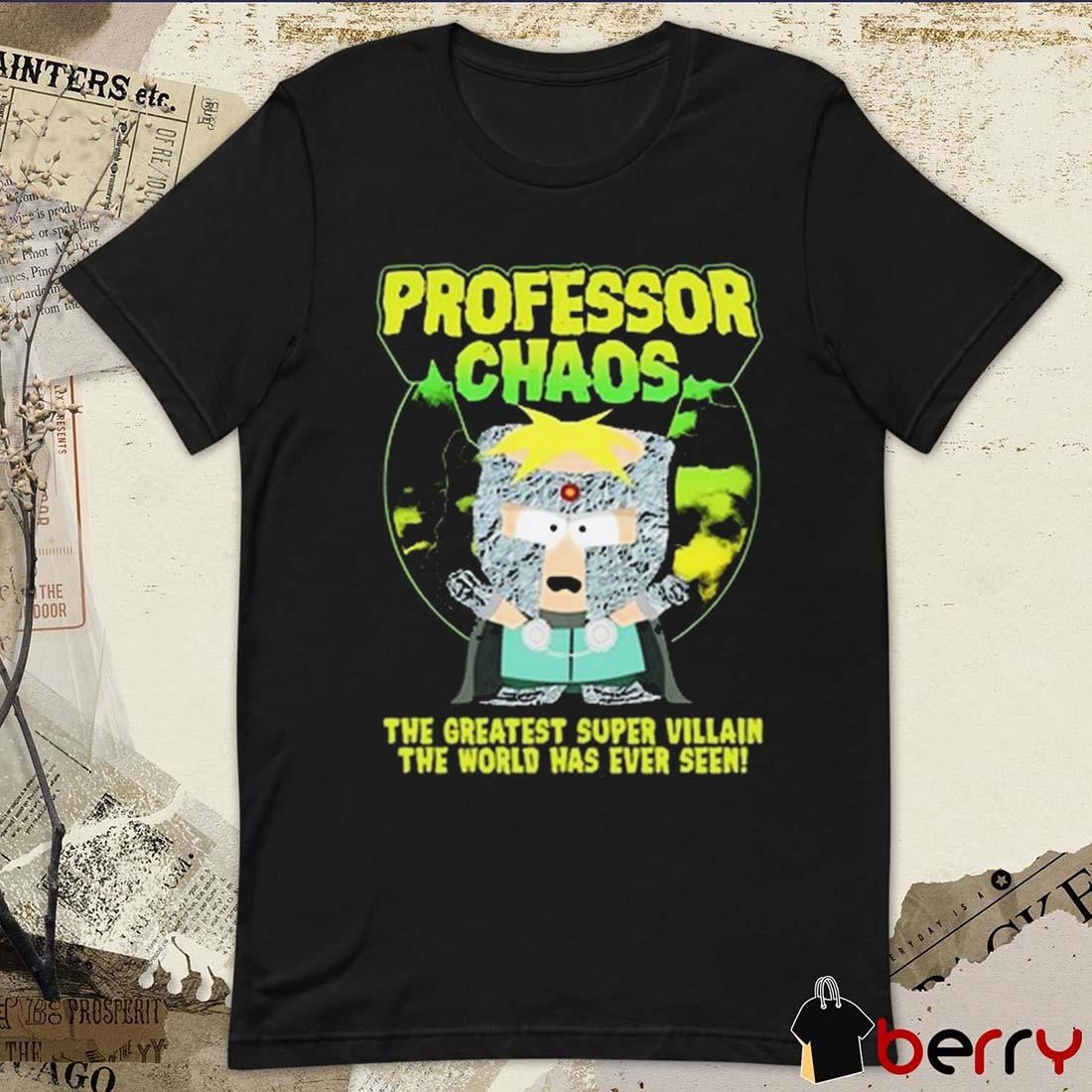 Official Professor Chaos The Greatest Super Villain The World Has Ever ...