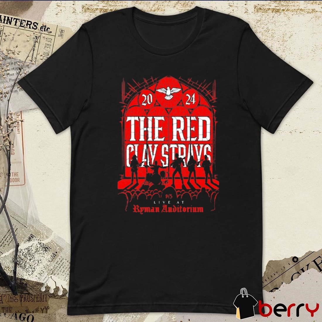 Official The Red Clay Strays Sept 5 2024 Ryman Auditorium t-shirt ...
