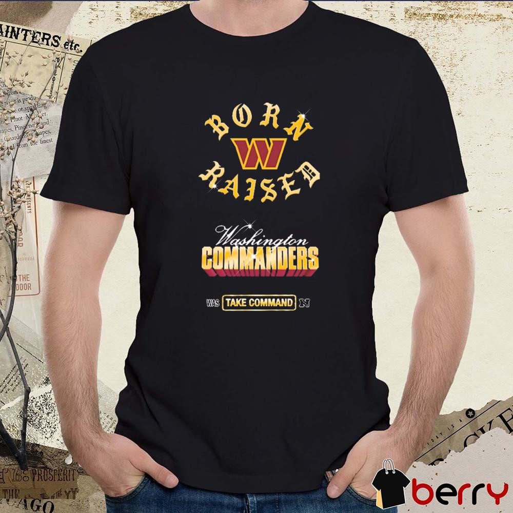 Official Washington Commanders Born x Raised Was Take Command Chrome ...