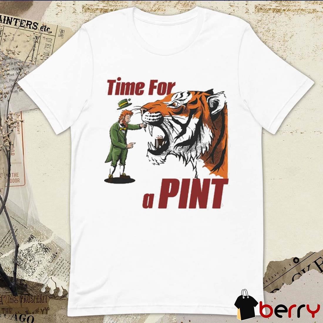 Official Time For A Pint Saint Patrick's Day 2025 Tiger t-shirt, hoodie ...